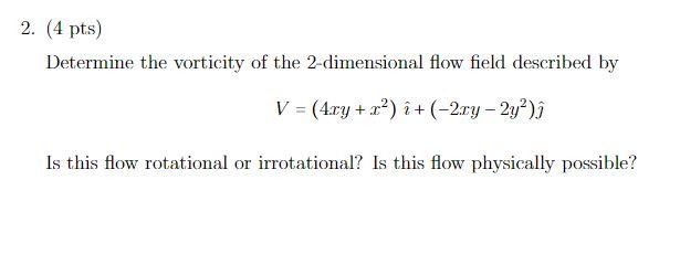 Solved 2. (4 pts) Determine the vorticity of the | Chegg.com