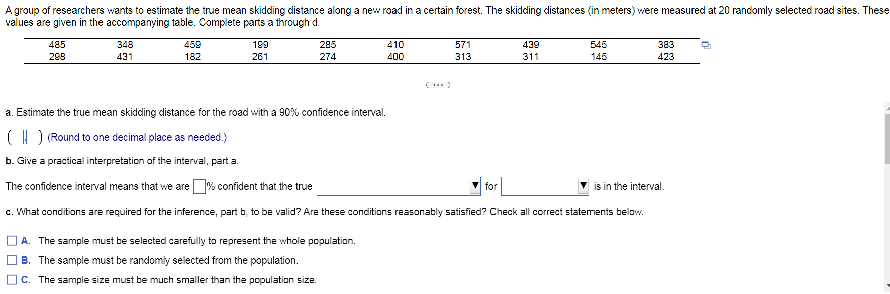 Solved a. Estimate the true mean skidding distance for the | Chegg.com