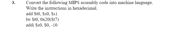 Solved 3. Convert the following MIPS assembly code into | Chegg.com