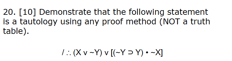 Solved 20. [10] Demonstrate that the following statement is | Chegg.com