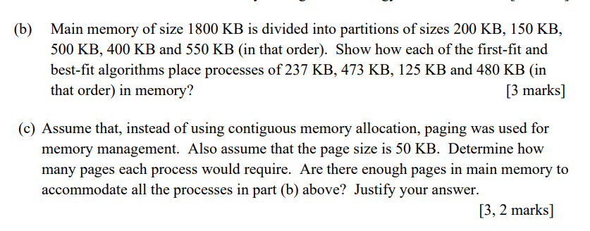 [Solved]: (b) Main memory of size ( 1800 mathrm{~KB} )
