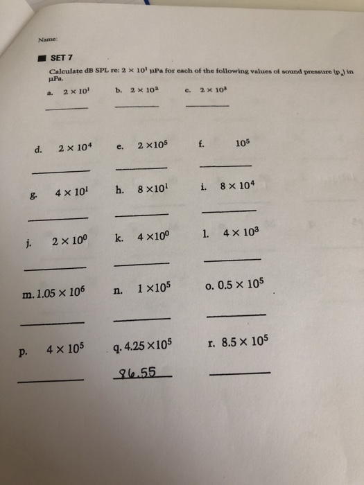 Solved Name: SET 7 Calculate dB SPL re: 2 >