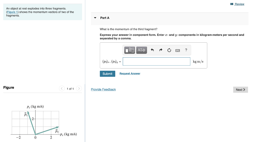 Solved Il Review An object at rest explodes into three | Chegg.com