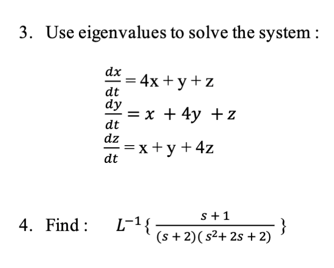 Solved 3. Use eigenvalues to solve the system : | Chegg.com
