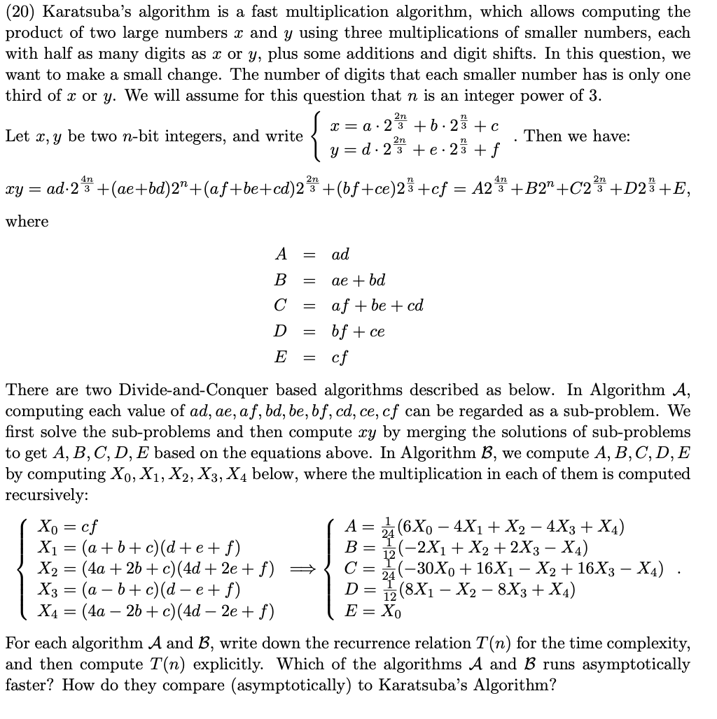 Solved 20 Karatsubas Algorithm Is A Fast Multiplication 