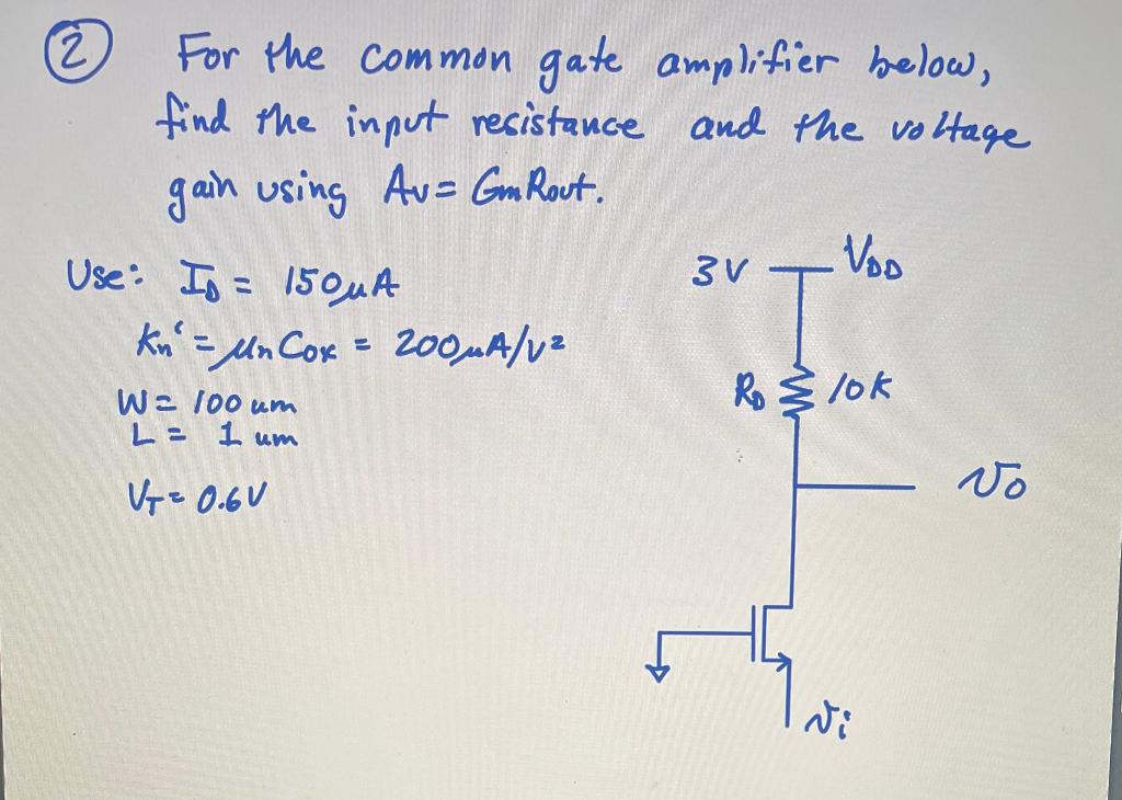 Solved For the common gate amplifier below, find the input | Chegg.com