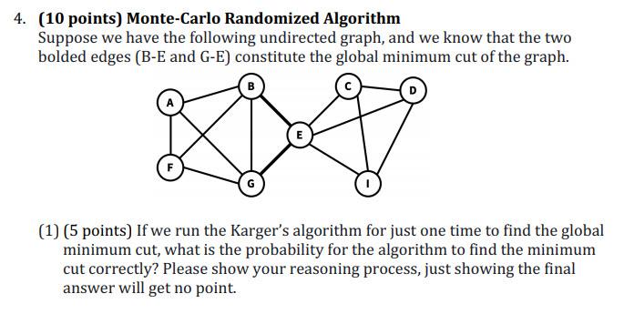 Solved 4. (10 points) Monte-Carlo Randomized Algorithm | Chegg.com