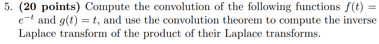 Solved 5. (20 points) Compute the convolution of the | Chegg.com
