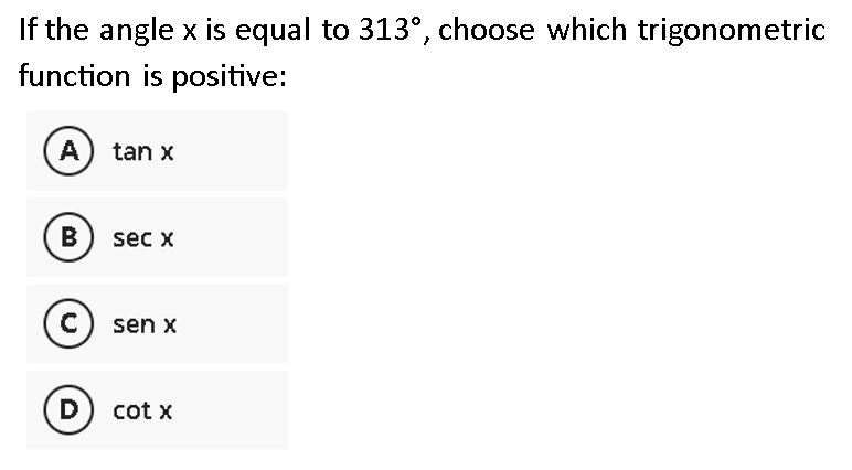 Solved If the angle x is equal to 313∘, choose which | Chegg.com