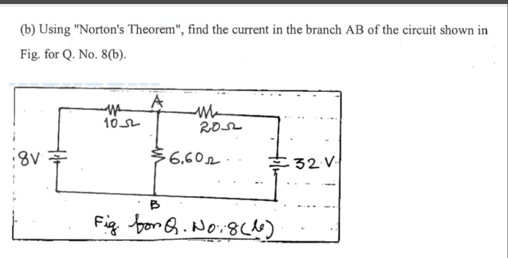 Solved (b) Using "Norton's Theorem", find the current in the | Chegg.com