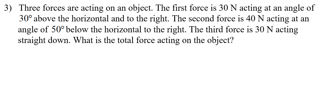 Solved 3 Three Forces Are Acting On An Object The First