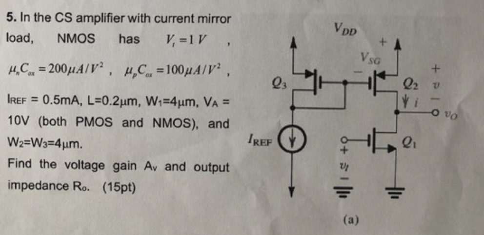 Solved 5. In the CS amplifier with current mirror load, NMOS | Chegg.com