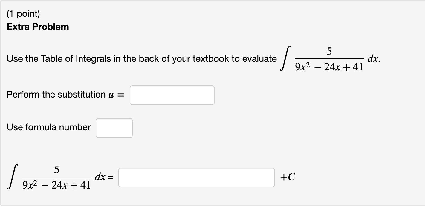 Solved (1 point) Extra Problem Use the Table of Integrals in | Chegg.com