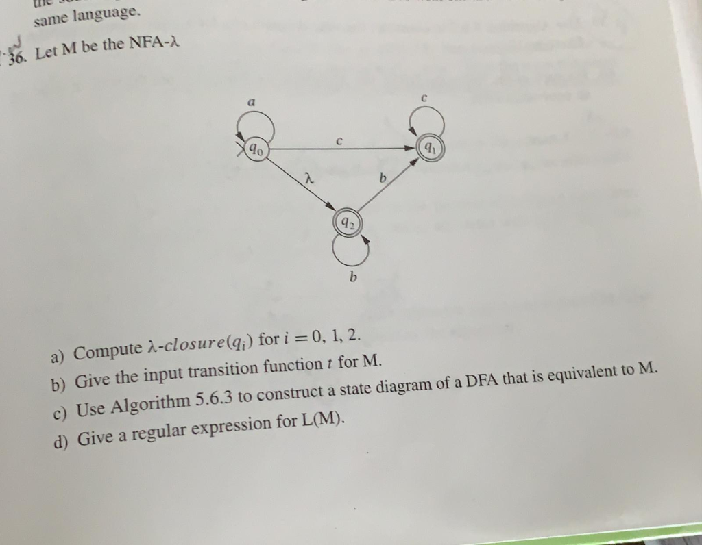 Solved 40. For each of the following NFAs, use Algorithm | Chegg.com