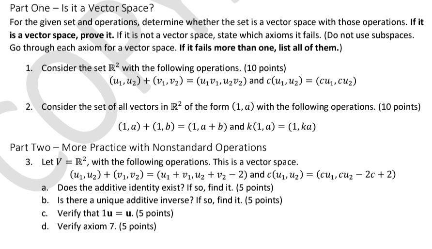 Solved Part One - Is it a Vector Space? For the given set | Chegg.com