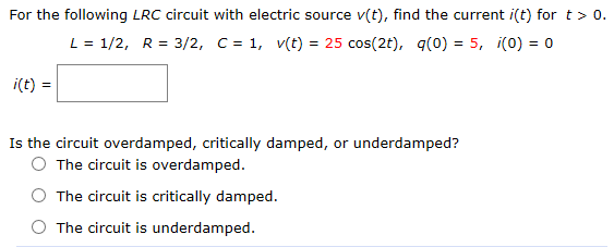 Solved For the following LRC circuit with electric source | Chegg.com