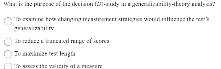 Solved What is the purpose of the decision (D)-study in a | Chegg.com