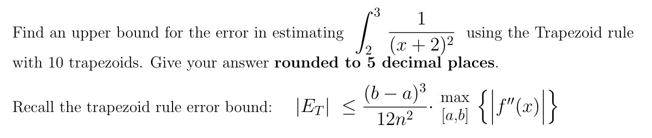 Solved Find an upper bound for the error in estimating | Chegg.com
