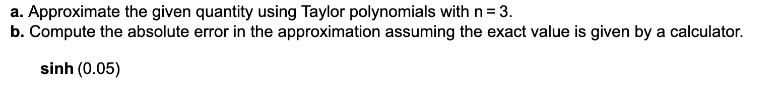 Solved a. Approximate the given quantity using Taylor | Chegg.com