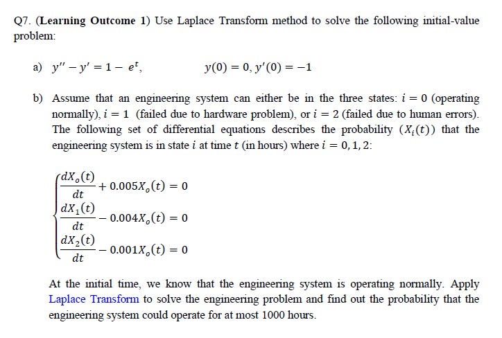 Solved Q7. (Learning Outcome 1) Use Laplace Transform method | Chegg.com
