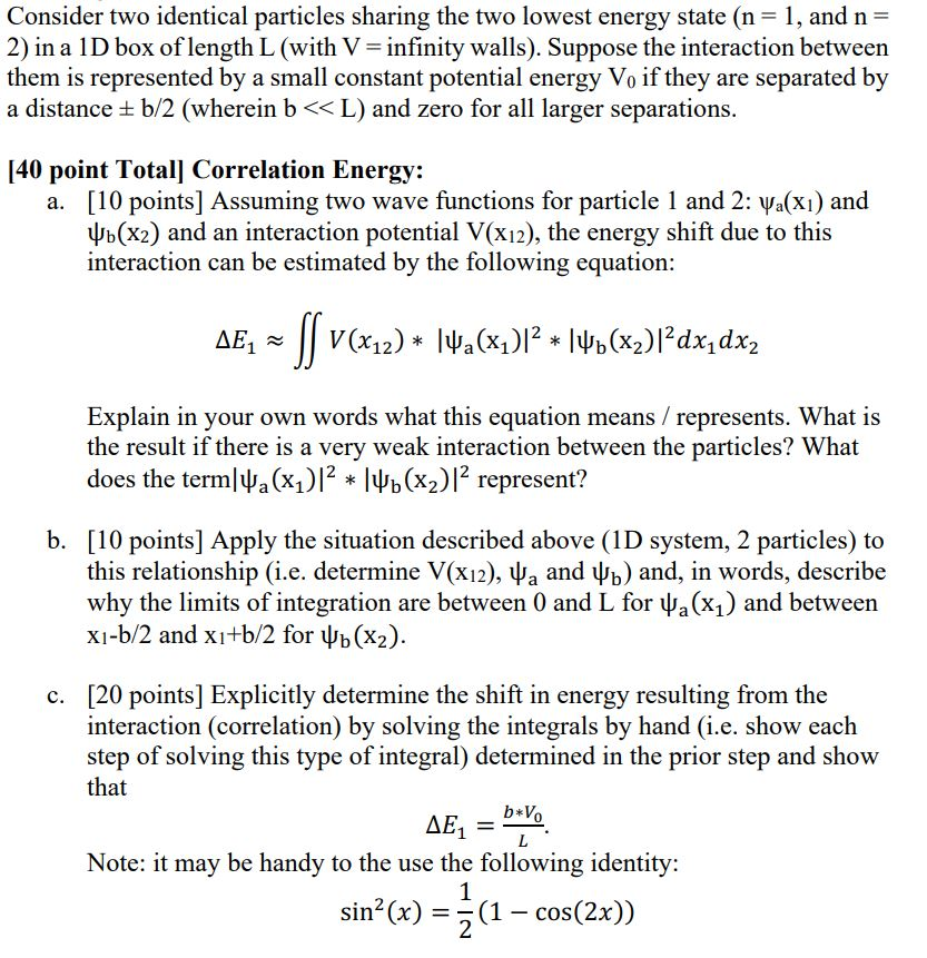 Solved Consider two identical particles sharing the two | Chegg.com