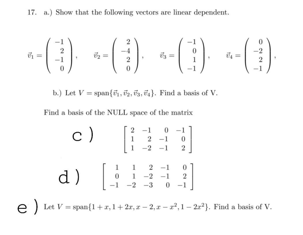 Solved 17. a.) Show that the following vectors are linear | Chegg.com