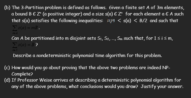Solved (b) ﻿The 3-Partition problem is defined as follows. | Chegg.com