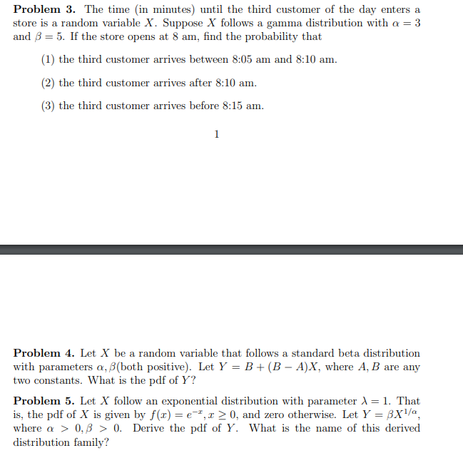 Solved Problem 3. The time in minutes) until the third | Chegg.com