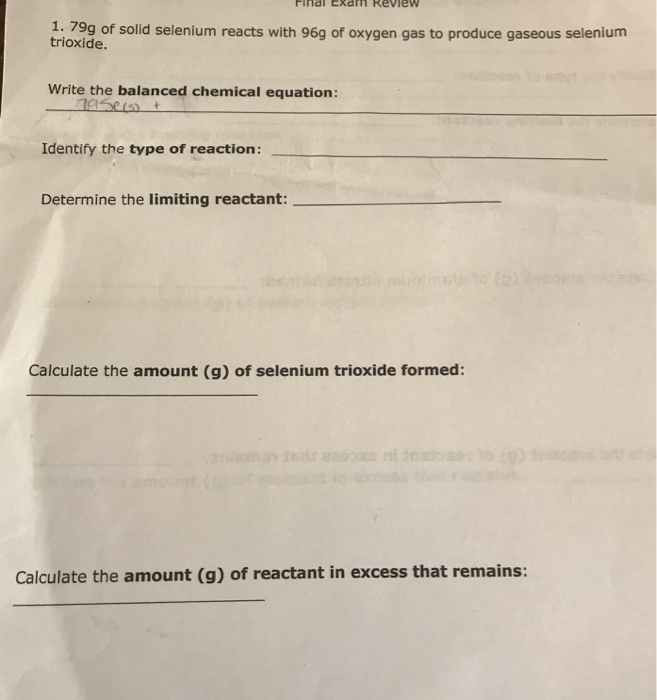 Solved Flhal Exdfm Revlew 1. 79g of solid selenium reacts | Chegg.com