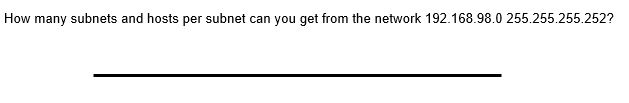 Solved How many subnets and hosts per subnet can you get | Chegg.com