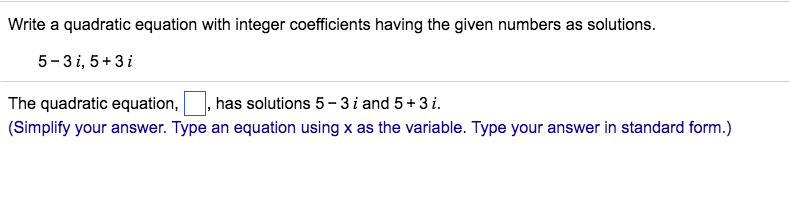 Solved Write A Quadratic Equation With Integer Coefficients 