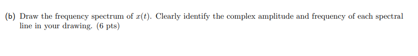 Solved (d) The signal x(t) is sampled every Ts seconds to | Chegg.com