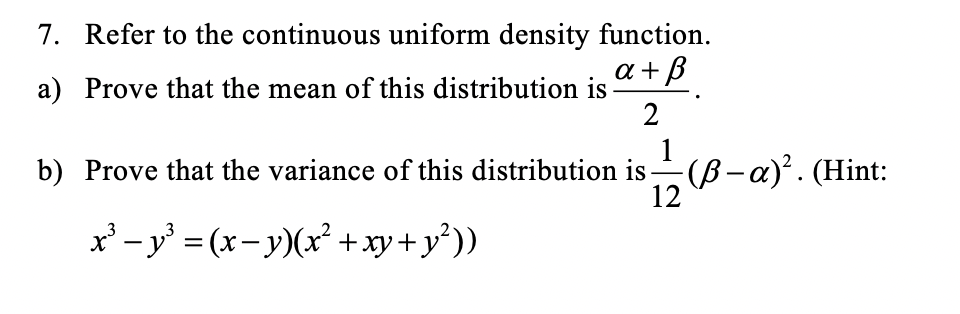 Solved 7. Refer to the continuous uniform density function. | Chegg.com