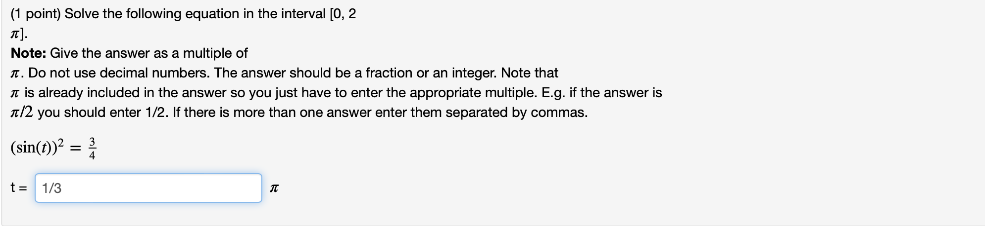 Solved (1 point) Solve the following equation in the | Chegg.com