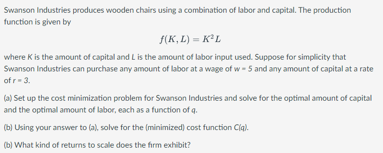 Solved Swanson Industries produces wooden chairs using a | Chegg.com