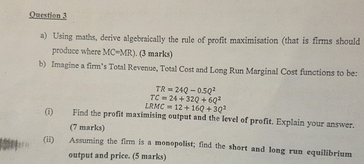 Question 3 a) Using maths, derive algebraically the | Chegg.com