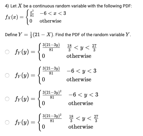 Solved 4) Let X be a continuous random variable with the | Chegg.com