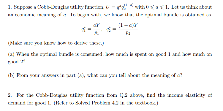 Solved = 7 1. Suppose a Cobb-Douglas utility function, U = | Chegg.com