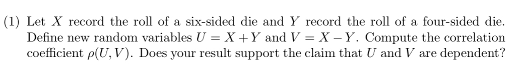 Solved 1) Let X record the roll of a six-sided die and Y | Chegg.com