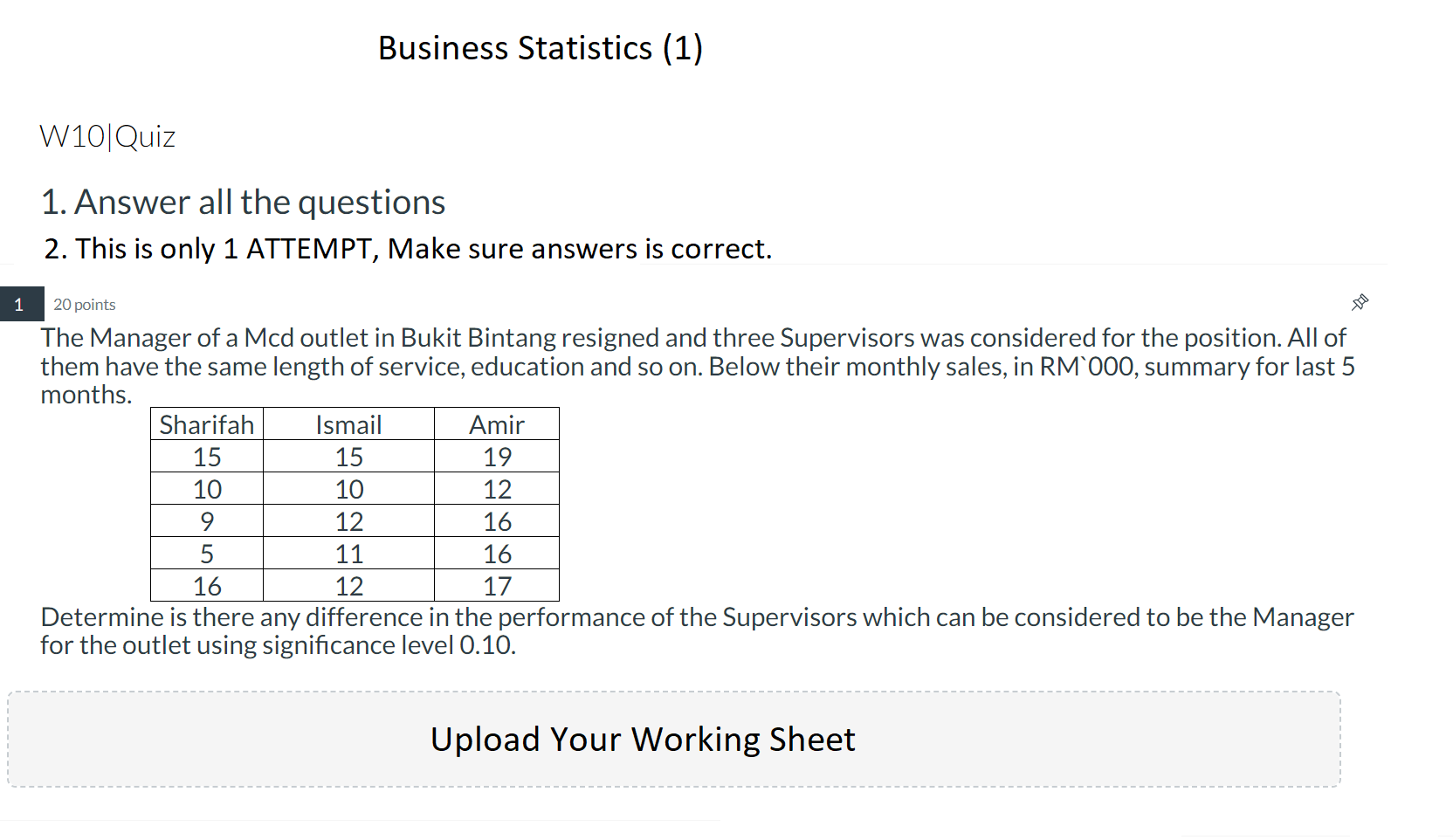Solved W10|Quiz 1. Answer all the questions 2. This is only | Chegg.com