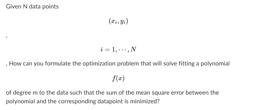 Given N data points (xi,yi) i=1,⋯,N How can you | Chegg.com