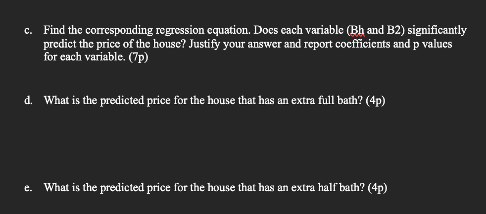 Solved 4. Recode the “Bath” categorical variable to create | Chegg.com