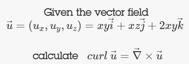 Solved Given the vector field ū(Un, Wy, ux) = 327 + z2; - | Chegg.com