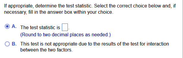 If appropriate, determine the test statistic. Select | Chegg.com