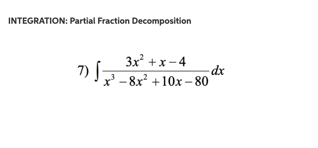 Solved INTEGRATION: Partial Fraction Decomposition 7) 3.x2 + | Chegg.com