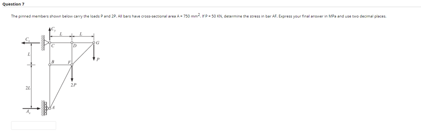 Solved Question 7 The pinned members shown below carry the | Chegg.com