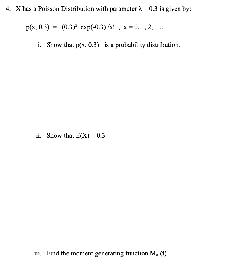 Solved 4. X has a Poisson Distribution with parameter λ=0.3 | Chegg.com