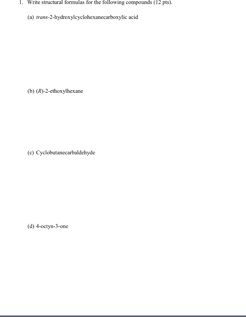 Solved 1. Write structural formulas for the following | Chegg.com