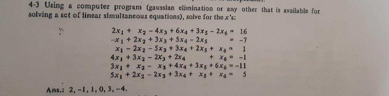 Solved 4-3 Using a computer program (gaussian elimination or | Chegg.com
