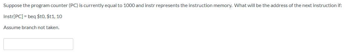 Solved Suppose The Program Counter Pc Is Currently Equal